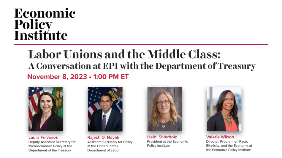 Labor unions & the middle class: A conversation with EPI & the ...