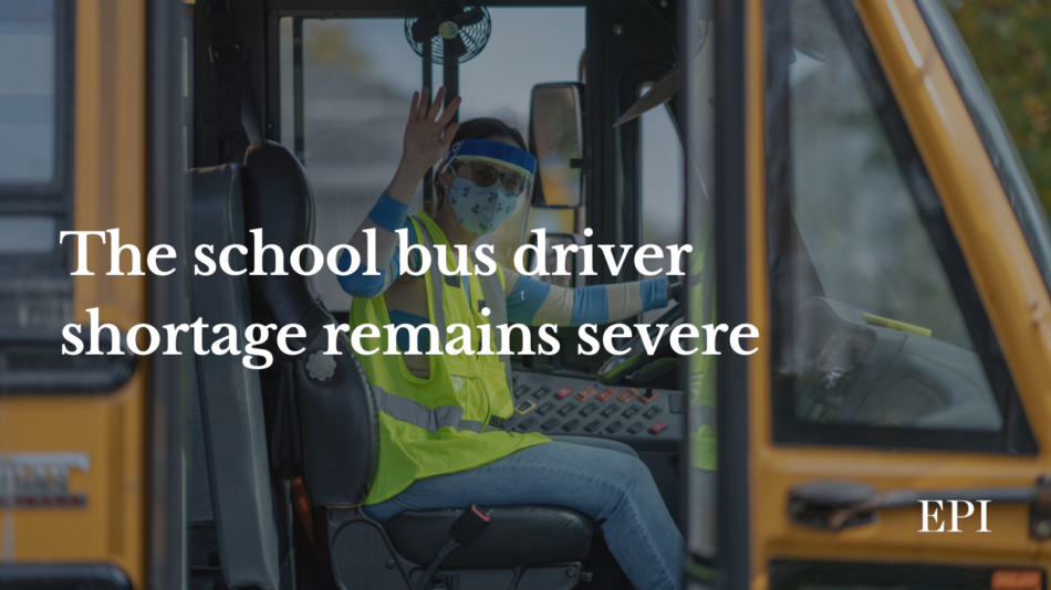 The school bus driver shortage remains severe: Without job quality ...